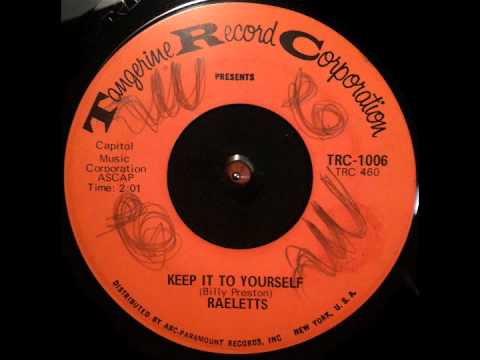 Raeletts – Keep It To Yourself / I Want To Do (Everything For You ...