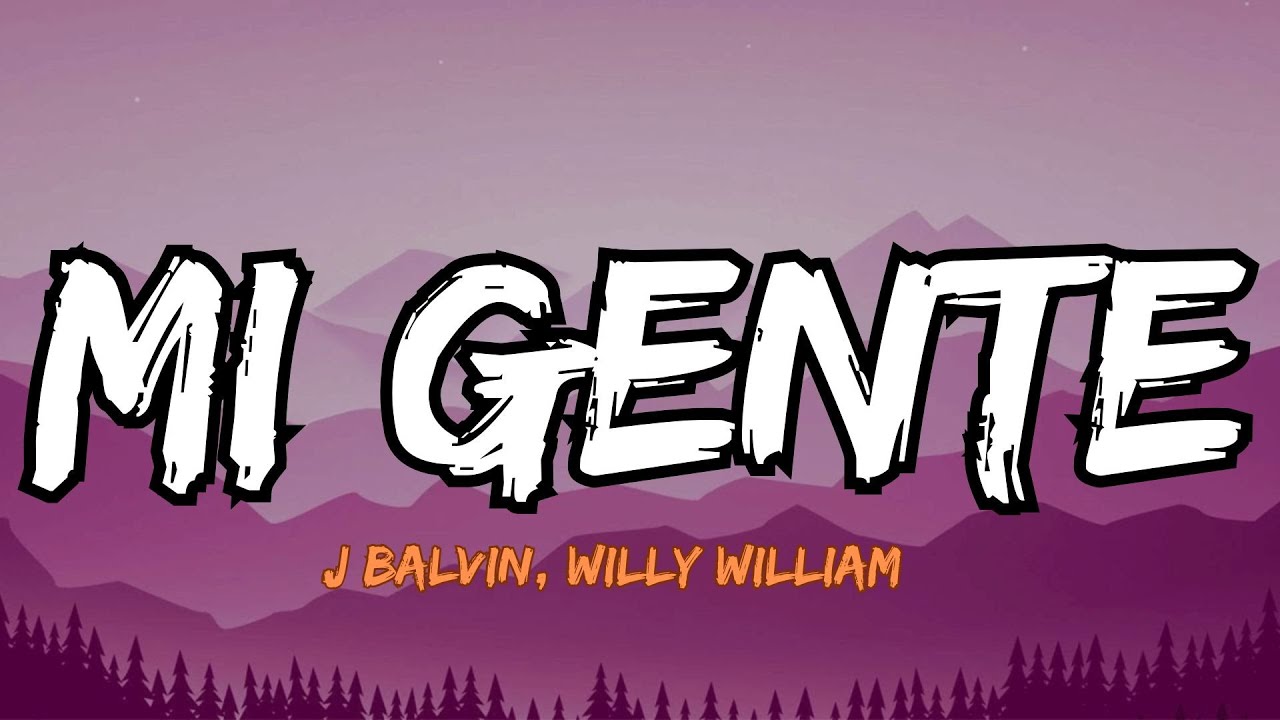 J Balvin, Willy William - Mi Gente (Lyrics/ Letra) - YouTube