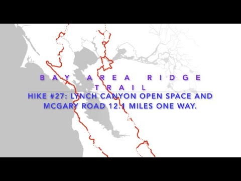 The Bay Area Ridge Trail: Hike #27 - Lynch Canyon Open Space and McGary ...