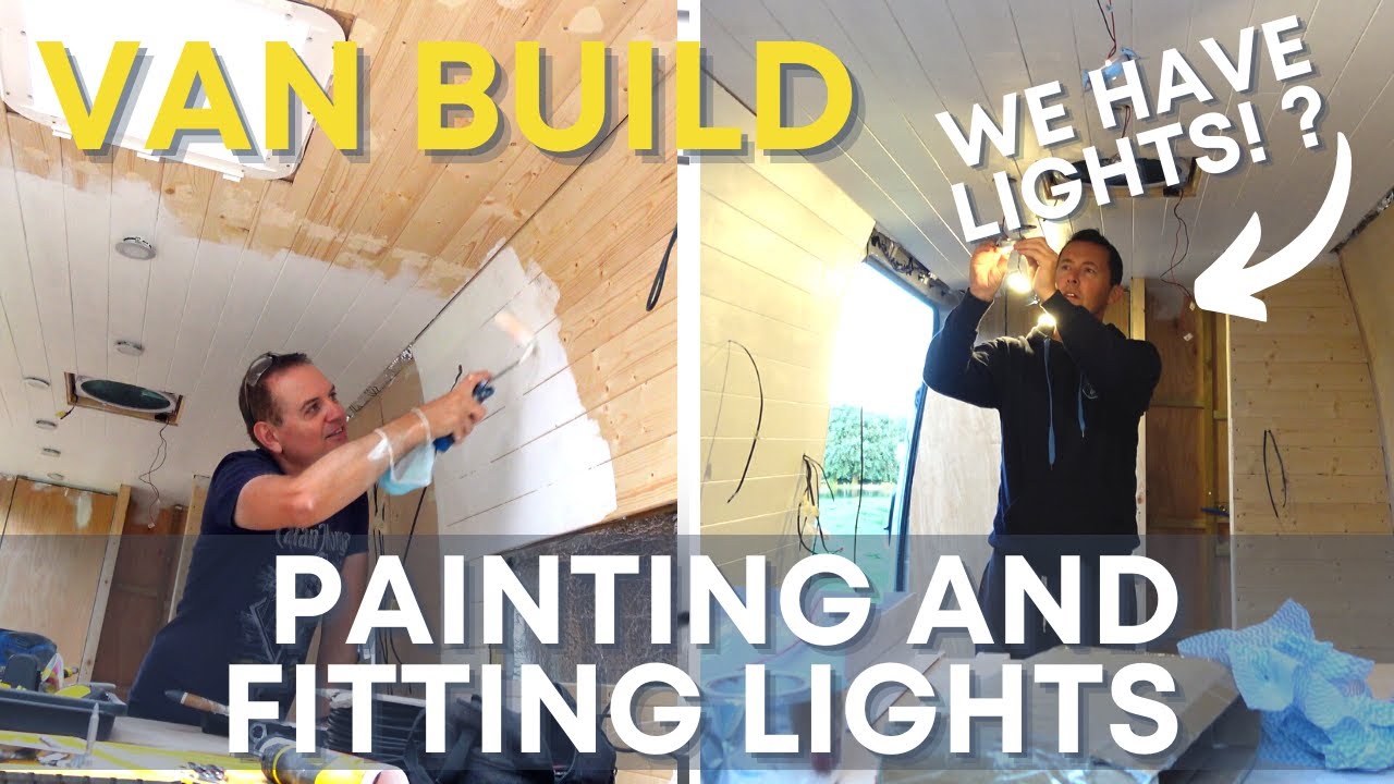 VAN BUILD CONVERSION : Painting the van and we have lights ! | VAN life ...