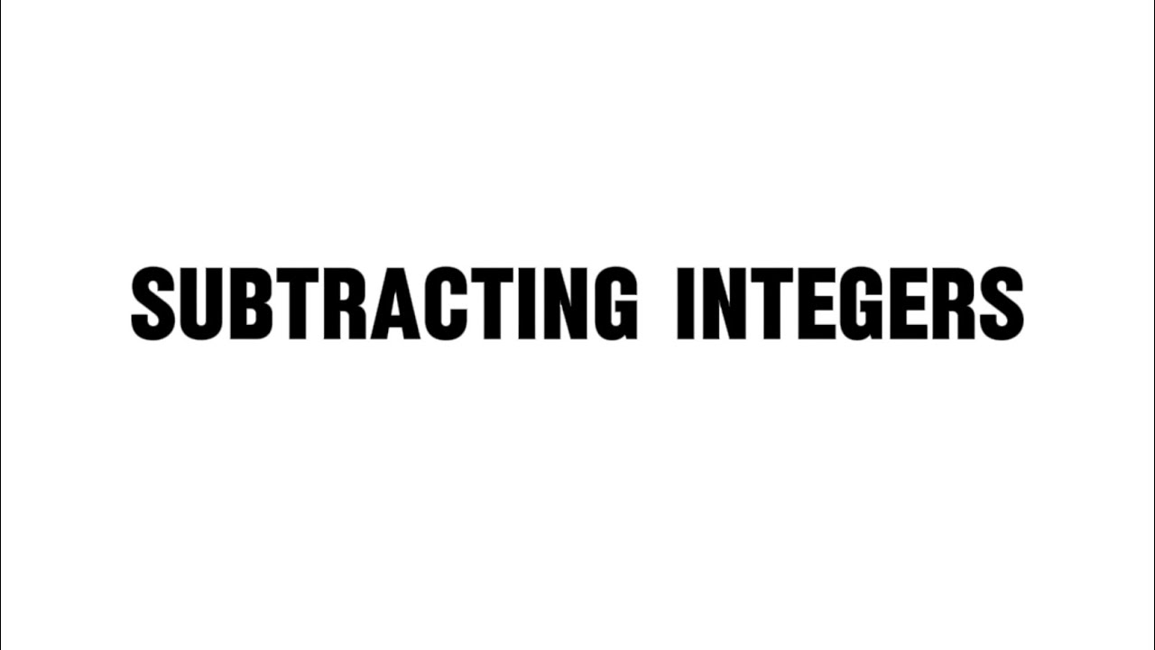 Subtracting Intergers Youtube 7693
