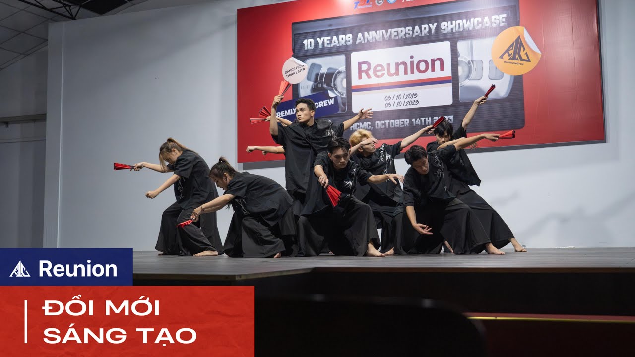 [REUNION 10TH ANNIVERSARY SHOWCASE] ĐỔI MỚI SÁNG TẠO | REMIX ONE CREW ...