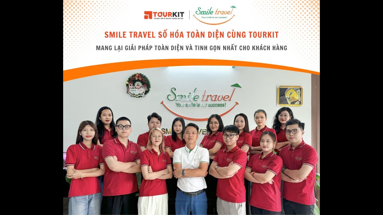 Smile Travel và Tourkit - Sự Hợp Tác Đầy Hứa Hẹn 🤝🤝 - YouTube