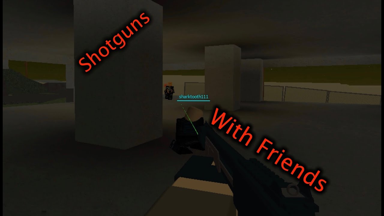 Roblox Phantom Forces Shotguns And Friends Youtube