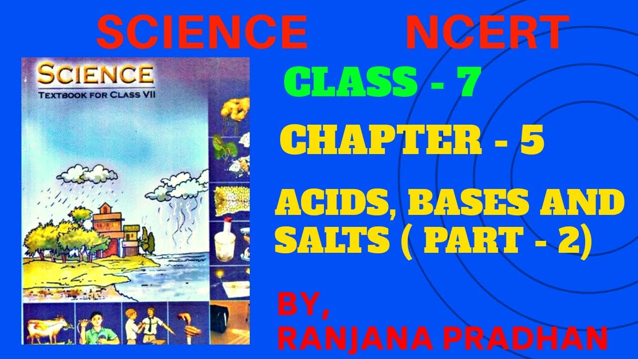 7th Standard Science Chapter 5 Part 2| Acids, Bases and Salts | NCERT ...