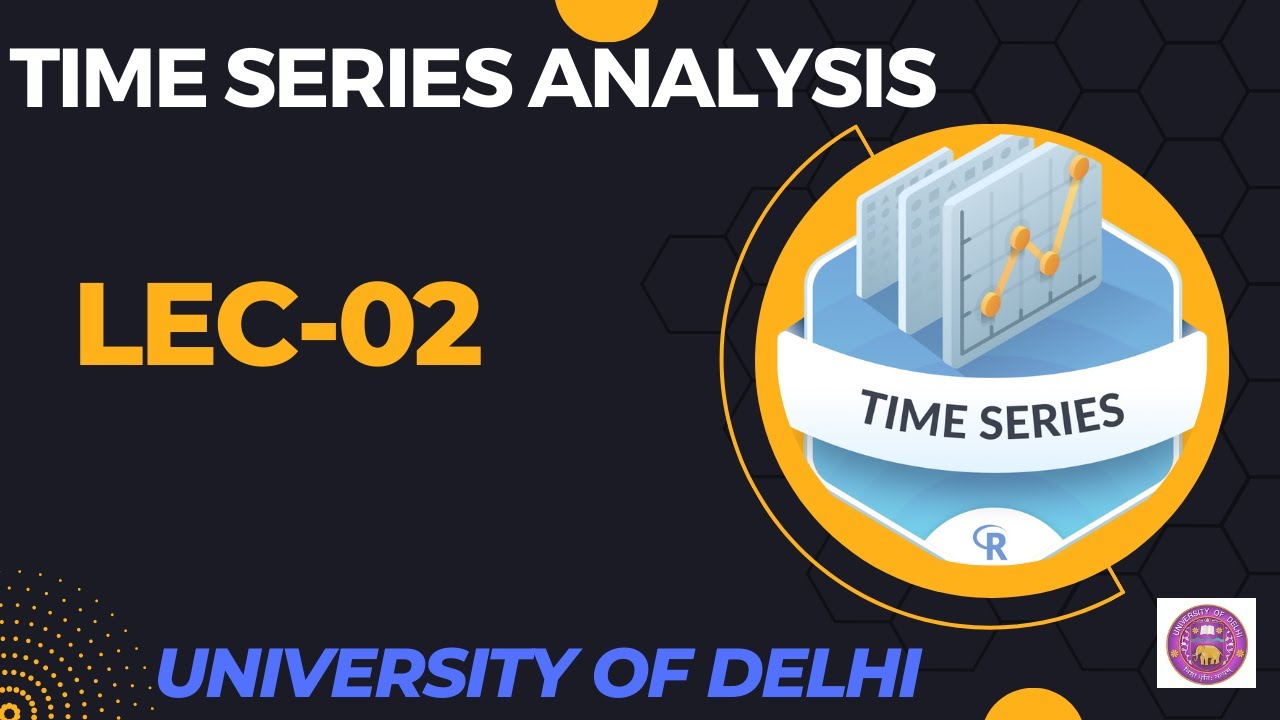 MODELS IN TIME SERIES ANALYSIS LEC-02 #FOR_ALL_COURSES - YouTube