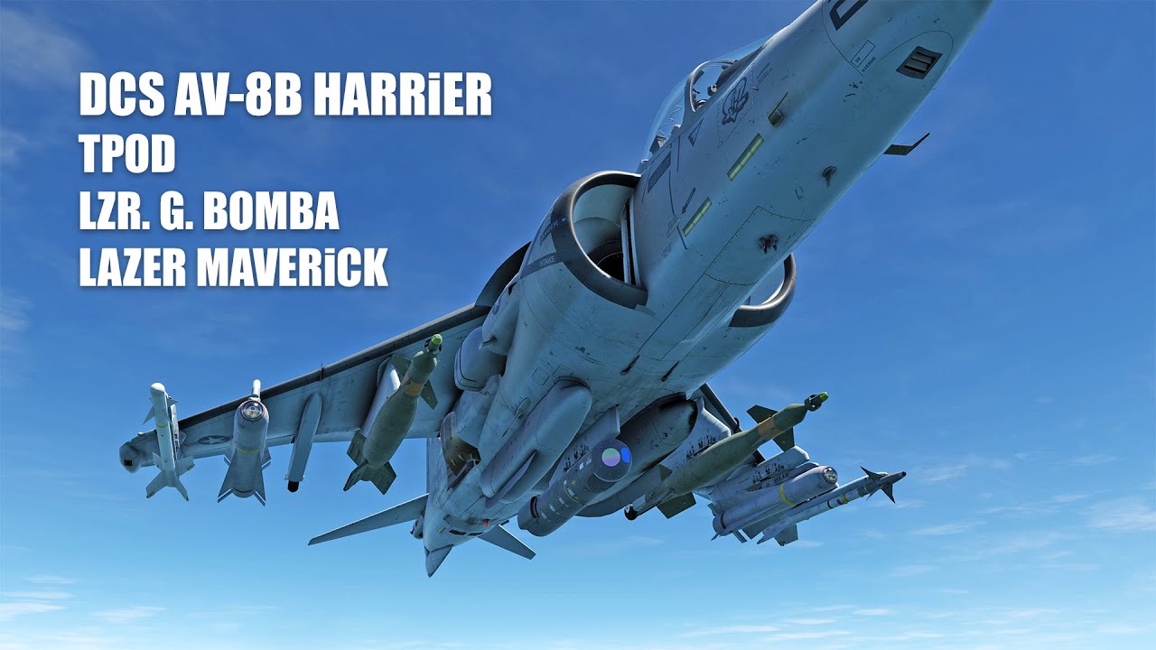 DCS World: AV-8B Harrier (TPOD & Lazer Güdümlü Bomba & Lazer Maverick ...