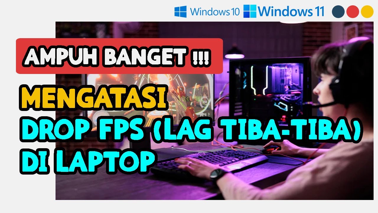 SOLUSI LAPTOP / KOMPUTER DROP FPS / NGEFRAME (LEMOT, LAG, PATAH-PATAH ...