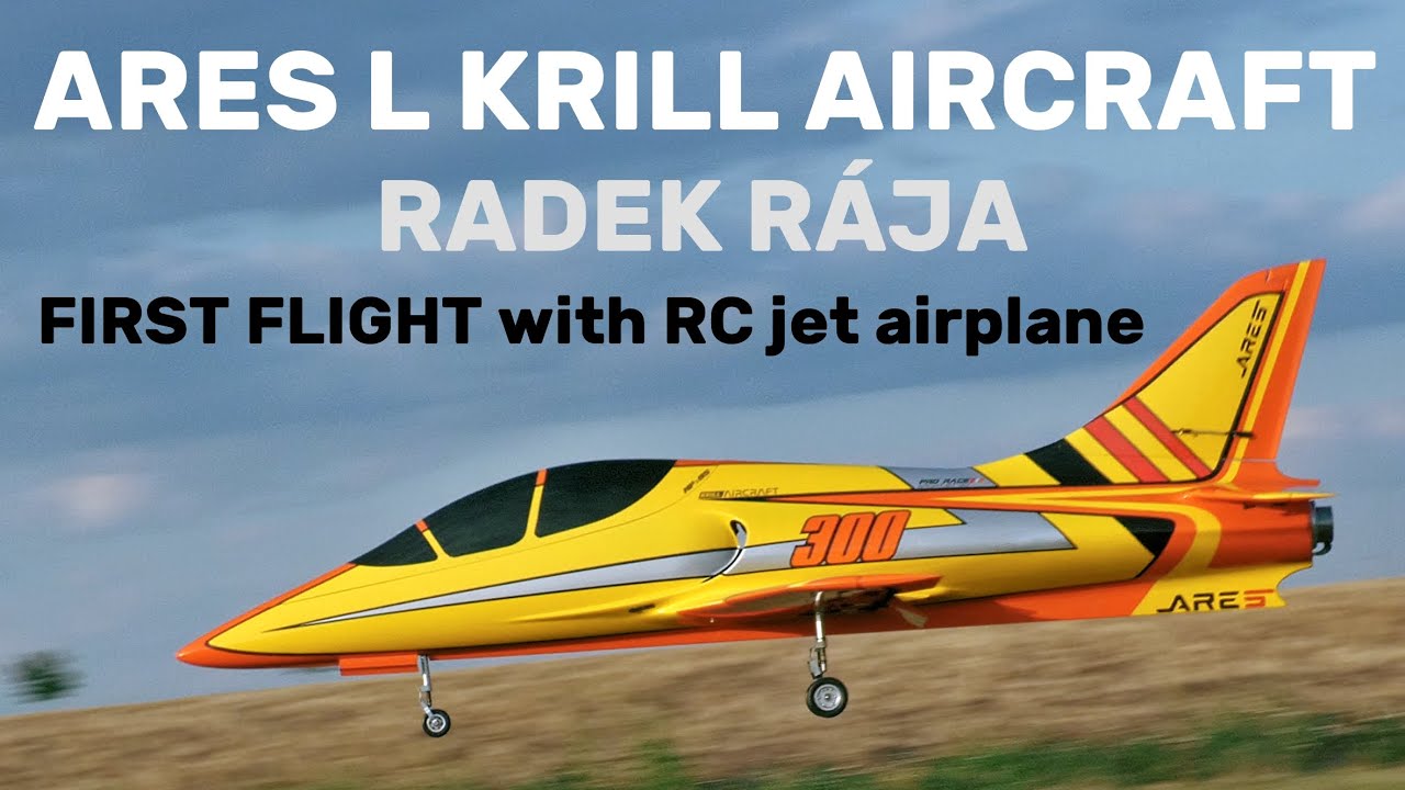 ARES L KRILL | RADEK RAJA | FIRST FLIGHT with RC jet airplane | 4K ...