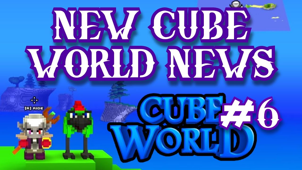 Back to Cube World Alpha! NEWS ABOUT A NEW VERSION (CUBE WORLD OMEGA ...