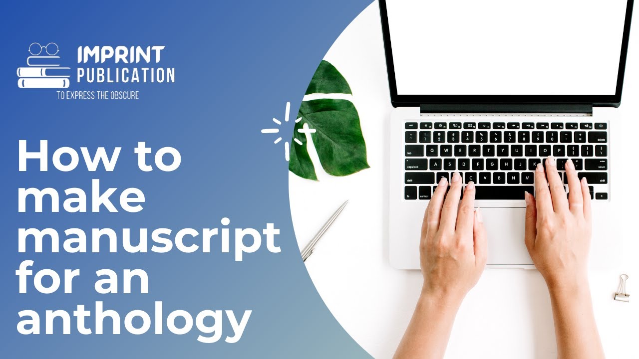 How to make a manuscript| Manuscript for anthology| Imprint Publication ...