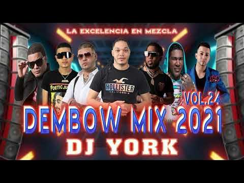 DEMBOW MIX - LOS MAS PEGADO 2021 VOL.24 DJ YORK LA EXCELENCIA EN MEZCLA - YouTube