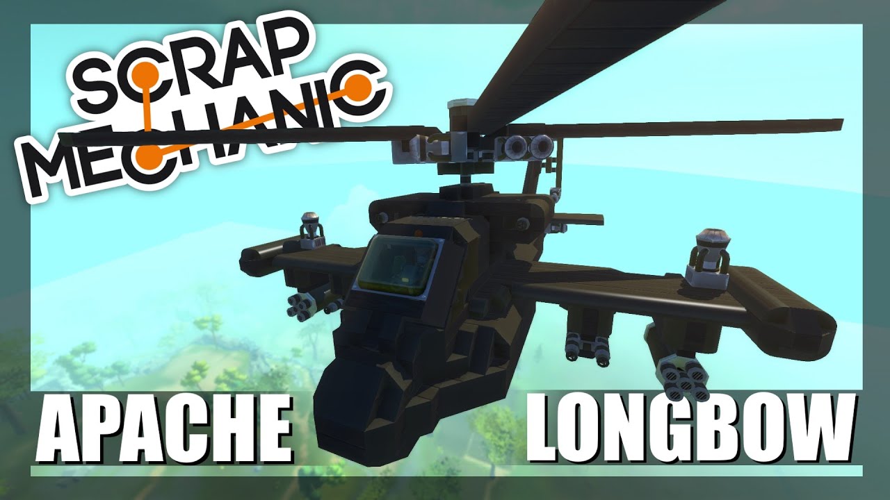 Scrap Mechanic - APACHE HELICOPTER! (Suggested Creations E17) - YouTube