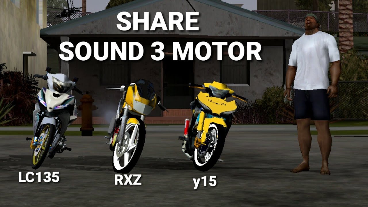 SHARE Mod Sound ,LC135 Y15 DAN RXZ, Gta Sa Android - YouTube