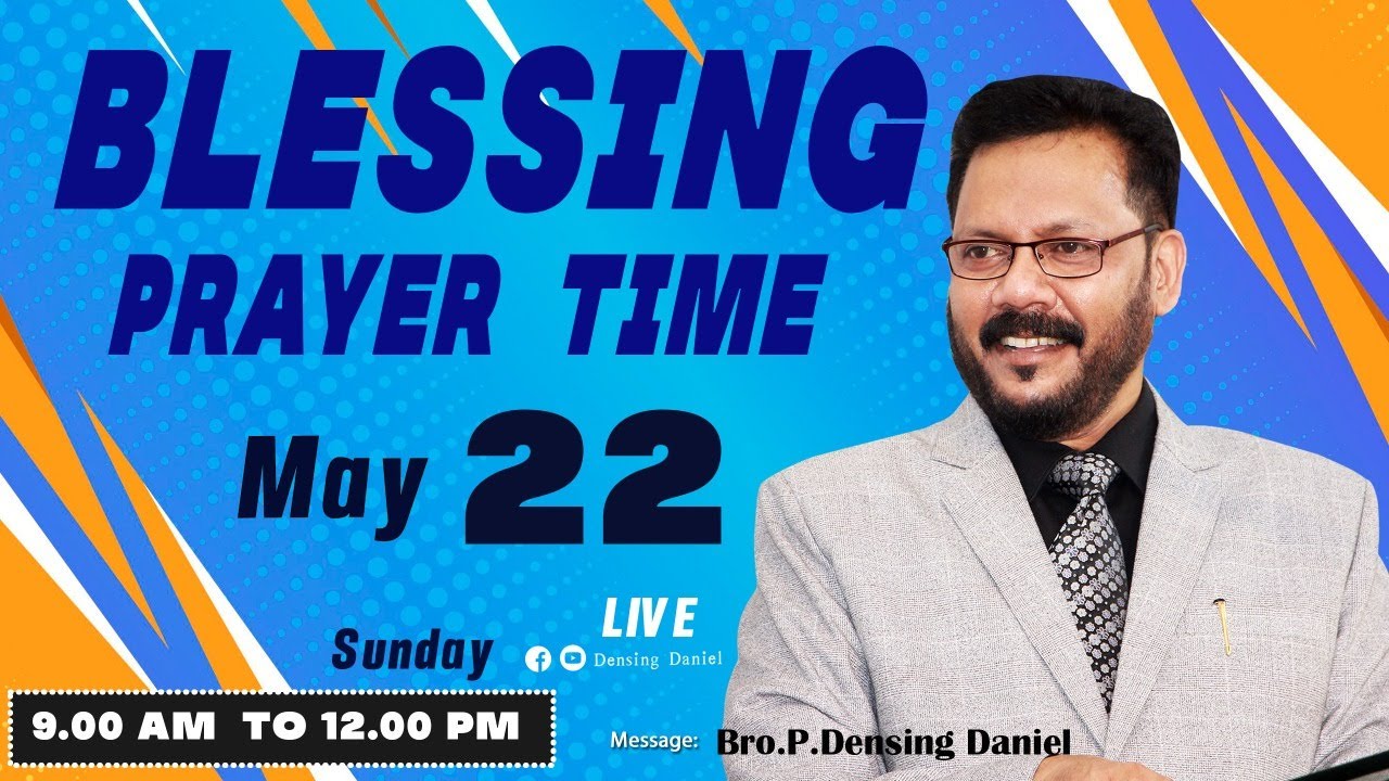 🔴🅻🅸🆅🅴 | Sunday Service | Blessing Time | 22 May 2022 | Densing Daniel ...
