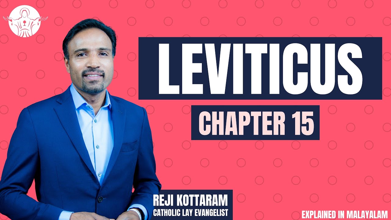 Leviticus | Chapter 15 | 23 SEP 2022 | Reji Kottaram, Catholic Lay ...