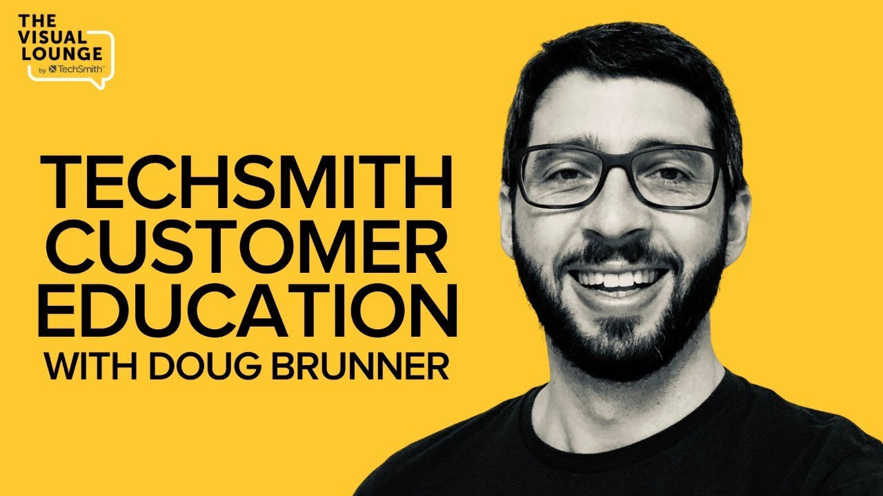 TechSmith Customer Education with Doug Brunner - YouTube