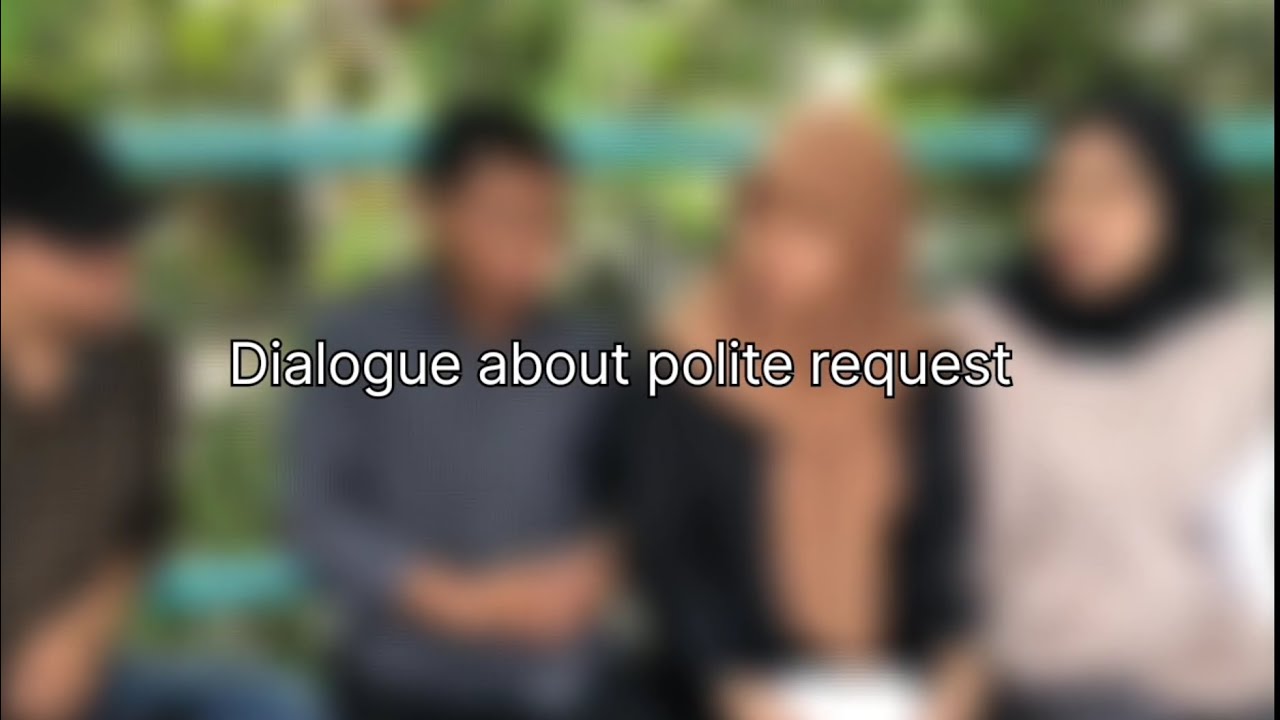 Dialogue about polite request | GROUP 2 - YouTube
