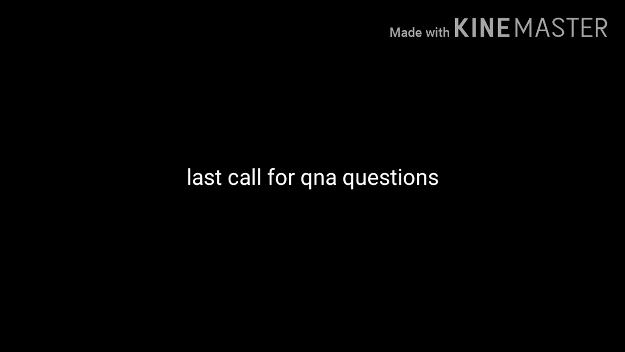 Last call for qna questions - YouTube