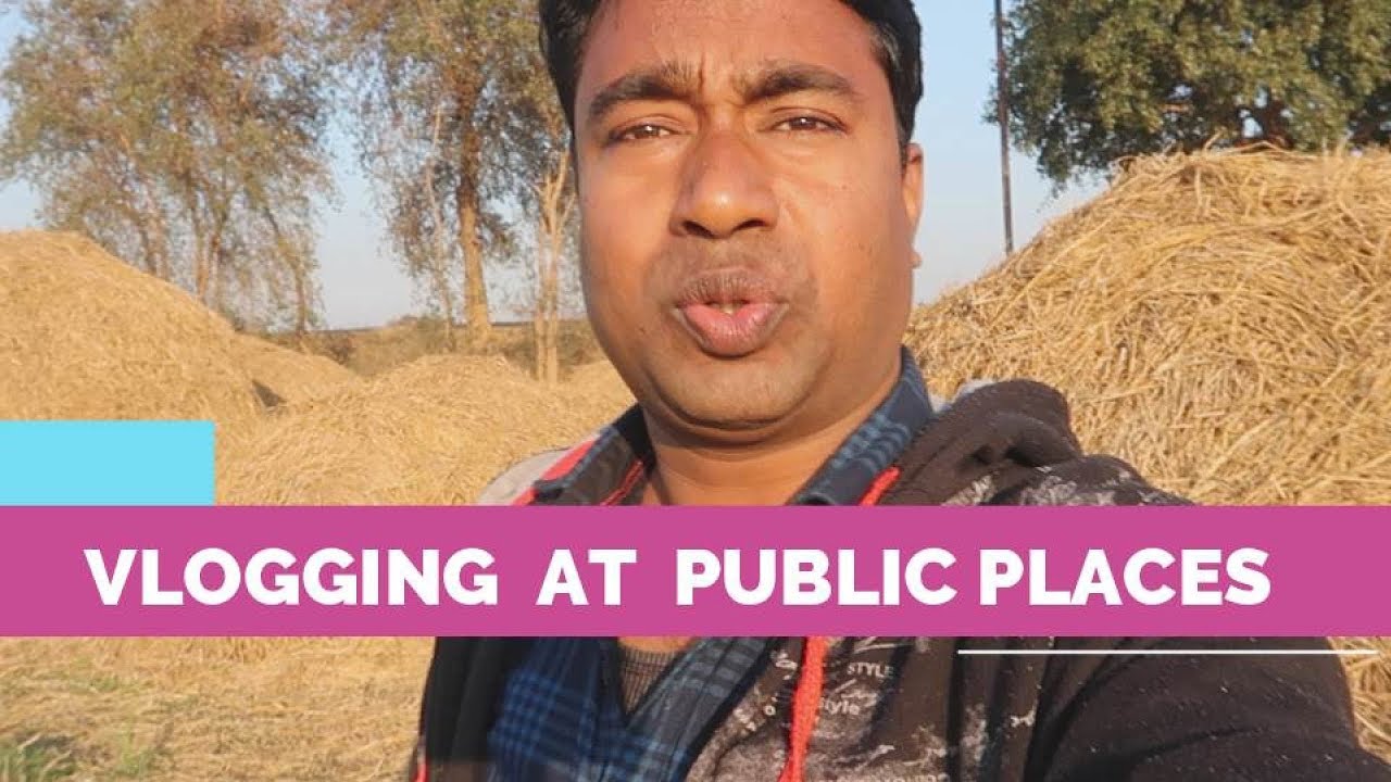 5 important tips to Vlog at public Places for Vloggers & Youtubers ...