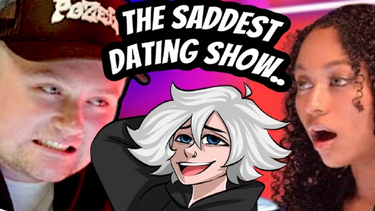 The SADDEST Dating Show.. - YouTube