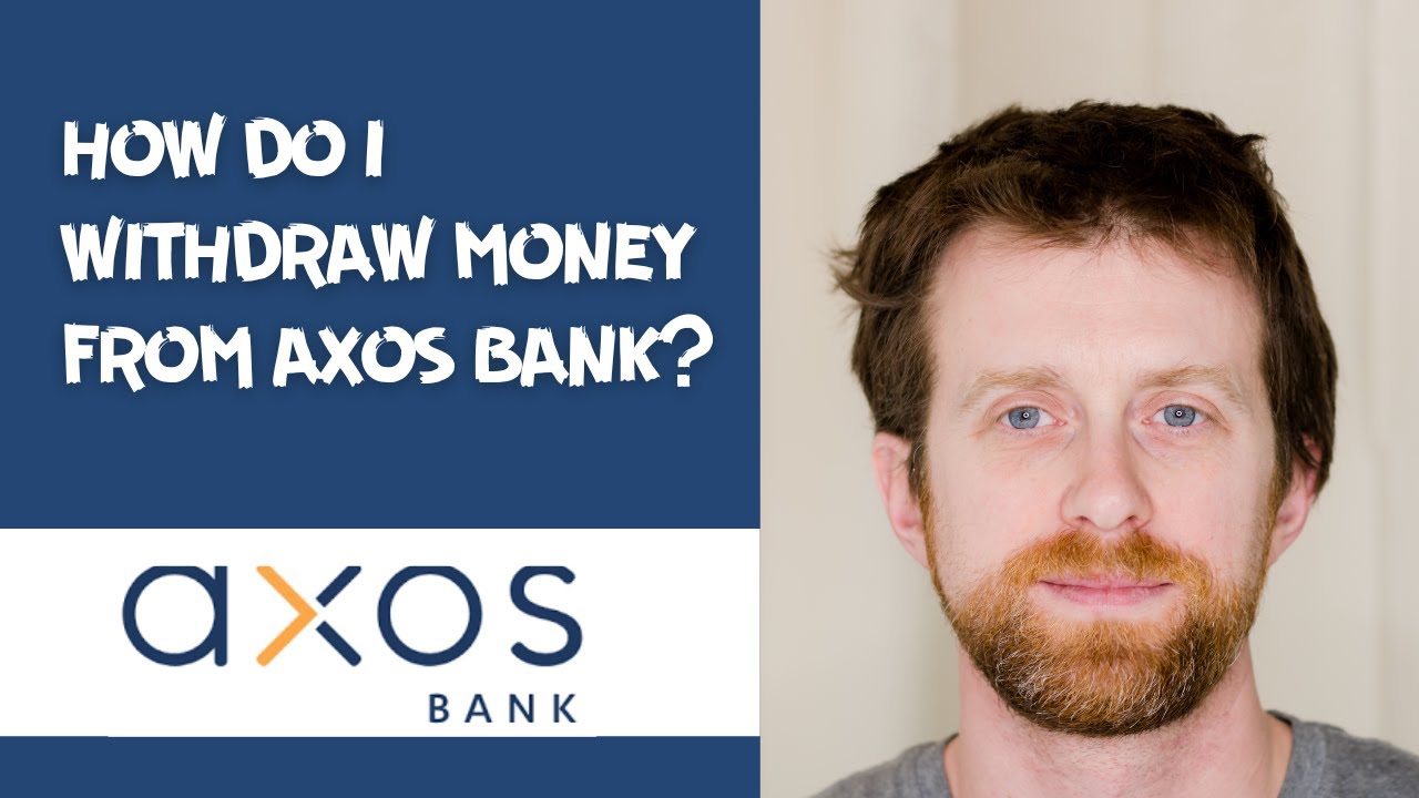 how do i withdraw money from axos bank - YouTube
