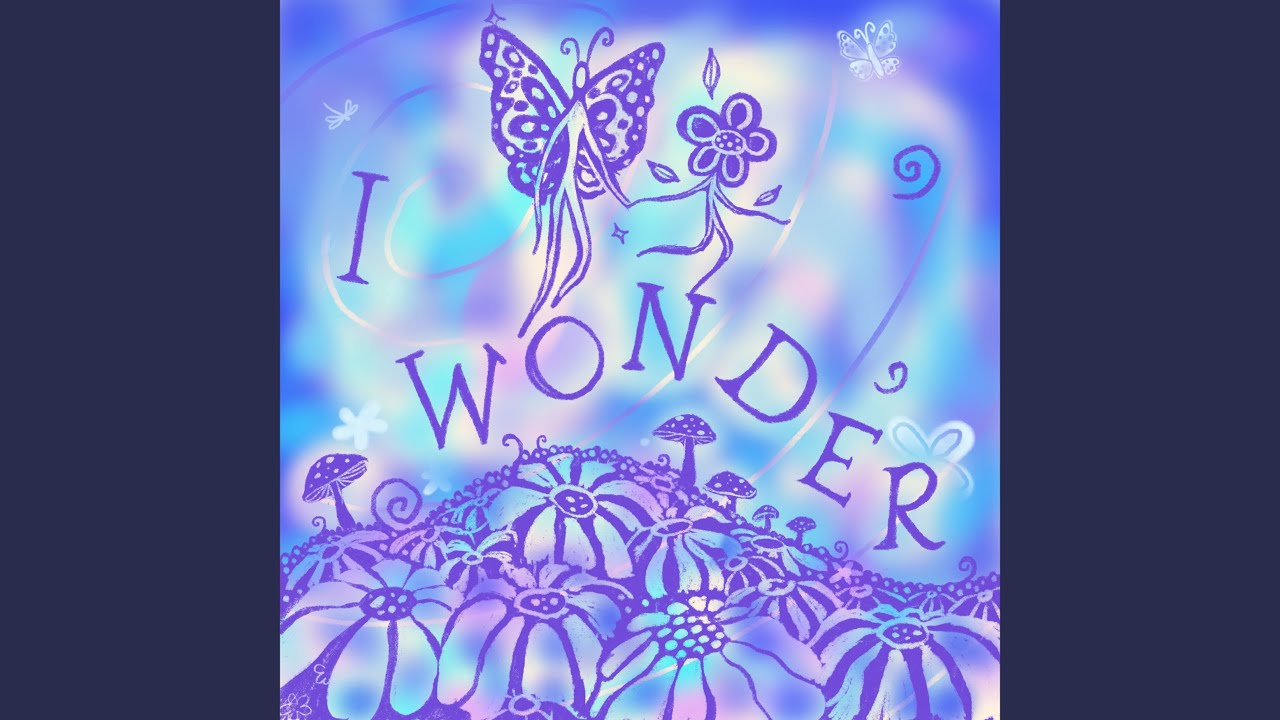 I Wonder - YouTube