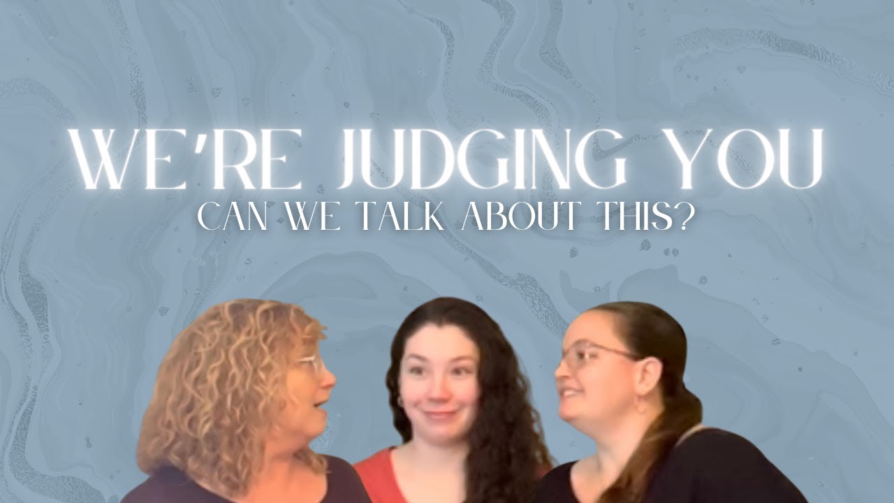 We're Judging You | Can We Talk About This? | Episode Nine - YouTube