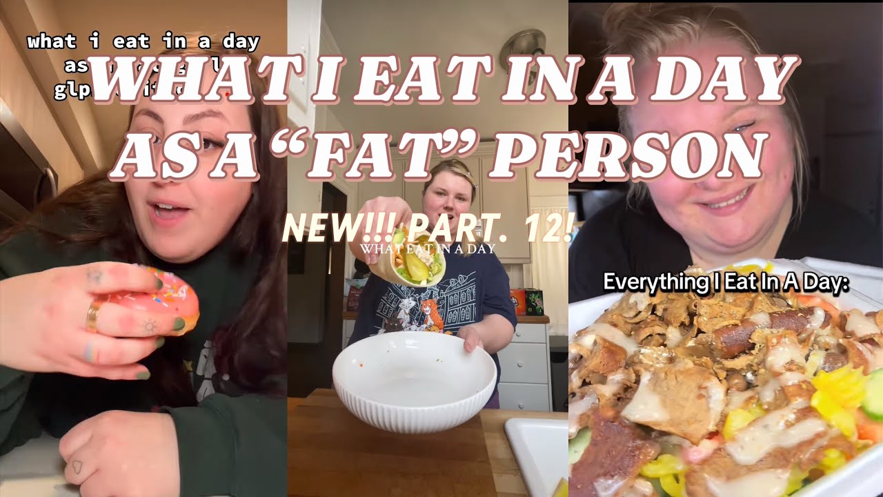 WHAT I EAT IN A DAY AS A “FAT” PERSON 🎂🌮||TIKTOK COMPILATION|| - YouTube