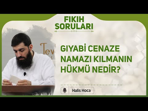 Gıyabi cenaze namazı kılmanın hükmü nedir? Halis Bayancuk Hoca