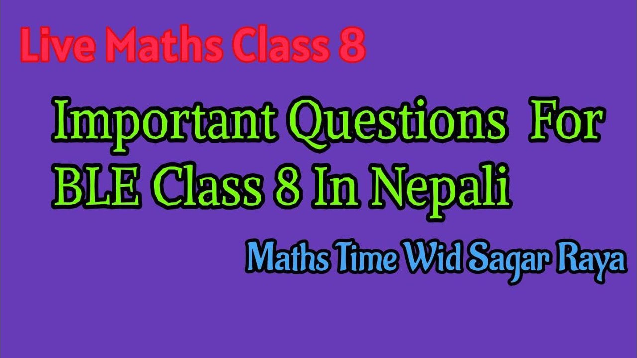 Important Questions For BLE Class 8 2079 in Nepali - YouTube