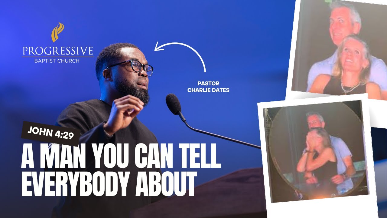 A Man You Can Tell Everybody About | Pastor Charlie Dates - YouTube