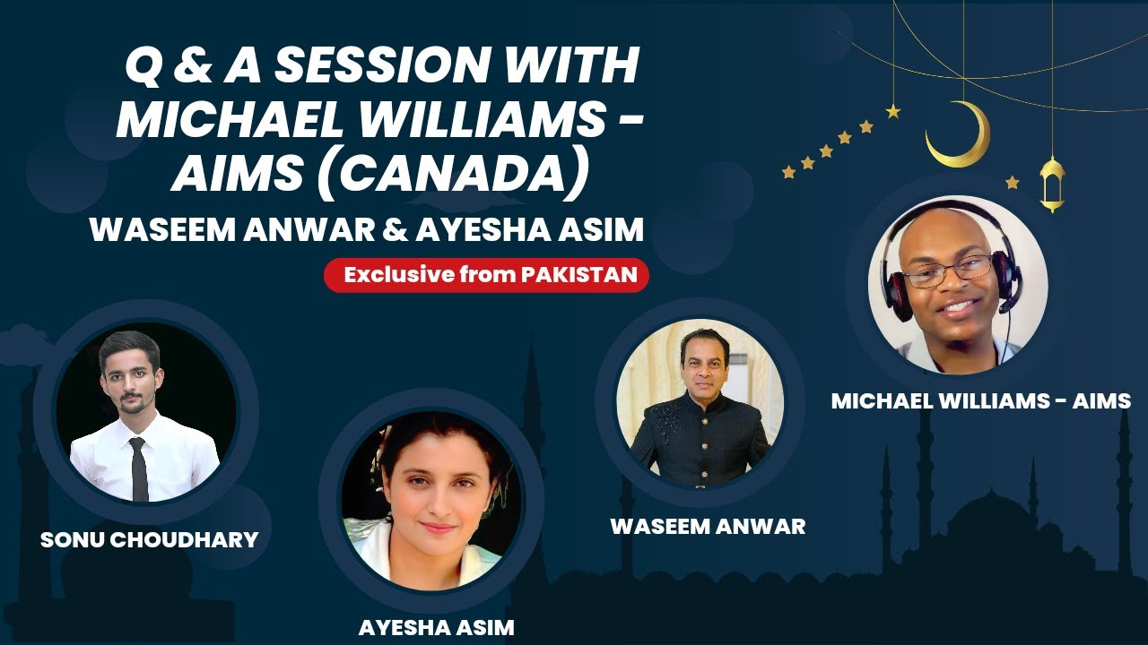 Q & A Session With Michael Williams - Aims (Canada) by Waseem Anwar ...
