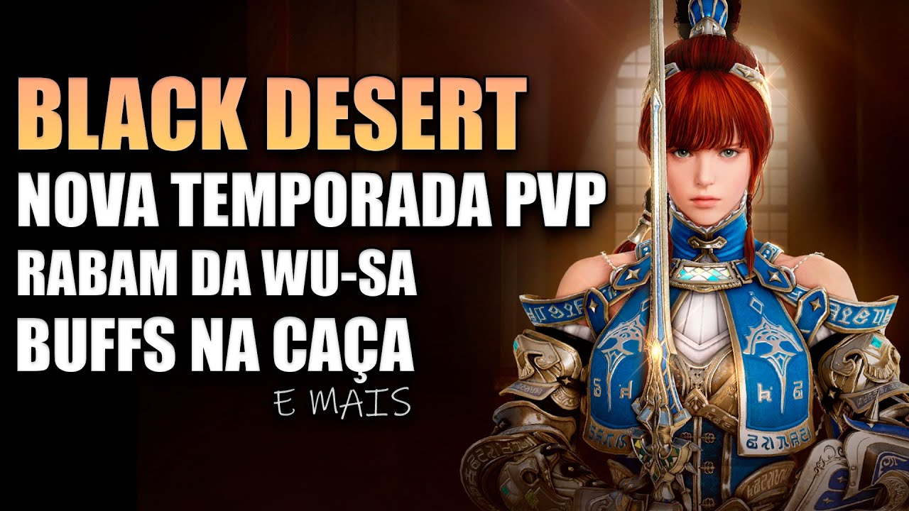 Black Desert - Nova Temporada PVP, Rabam da Wu-SA e mais ‹ Tome Shot ...