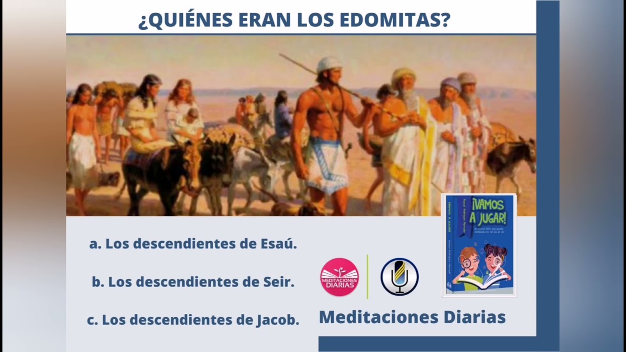 ¿QUIÉNES ERAN LOS EDOMITAS? (28 de abril del 2021) - YouTube