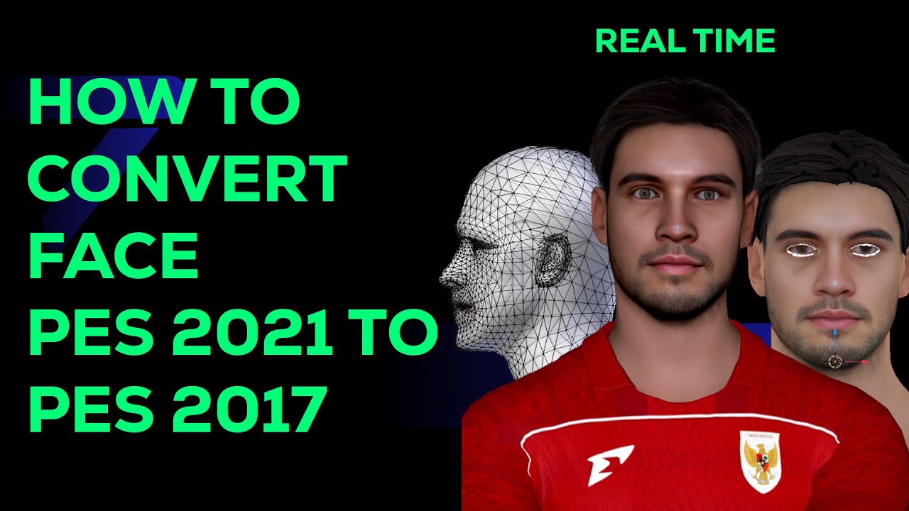 How to Convert Face from PES 2021 to PES2017 II Real Time Process - YouTube