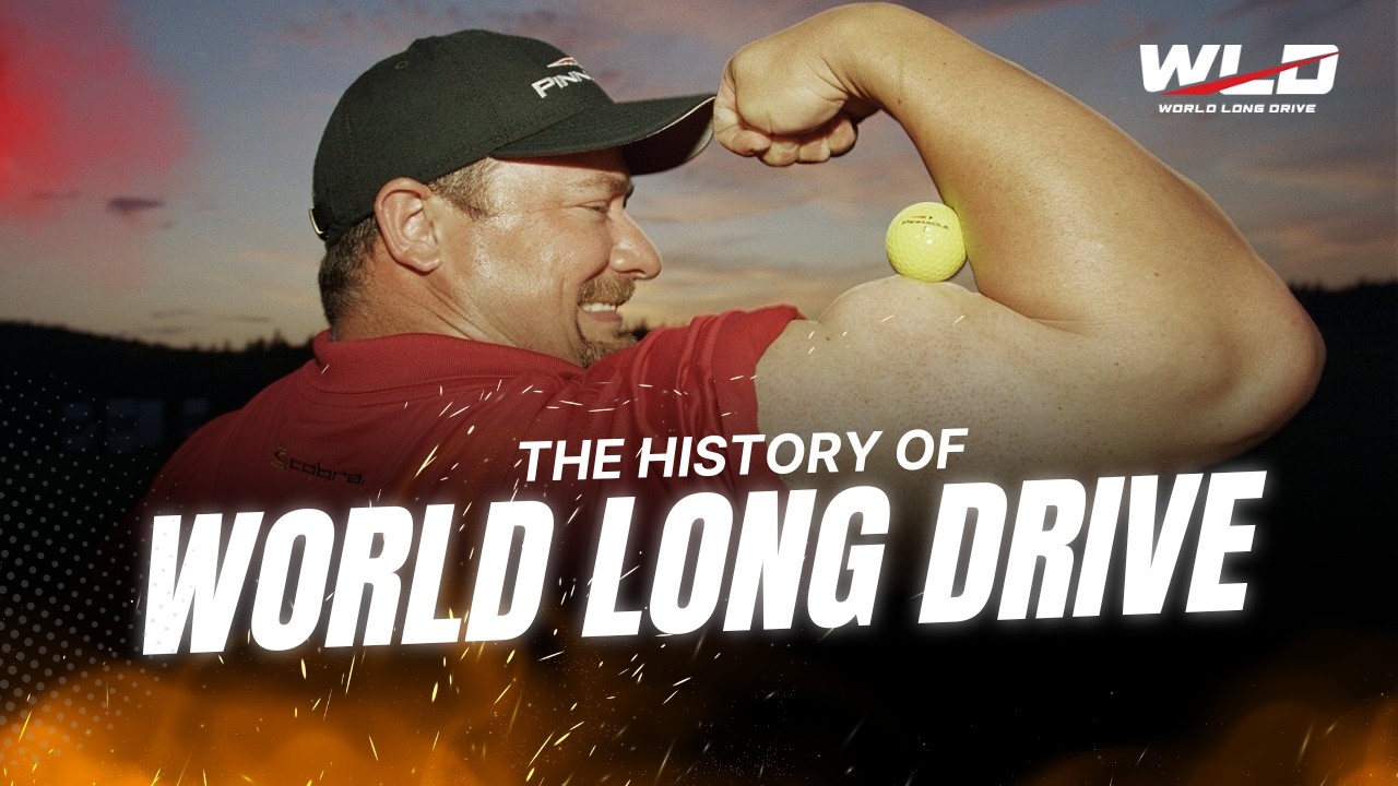 World Long Drive Then & Now - YouTube
