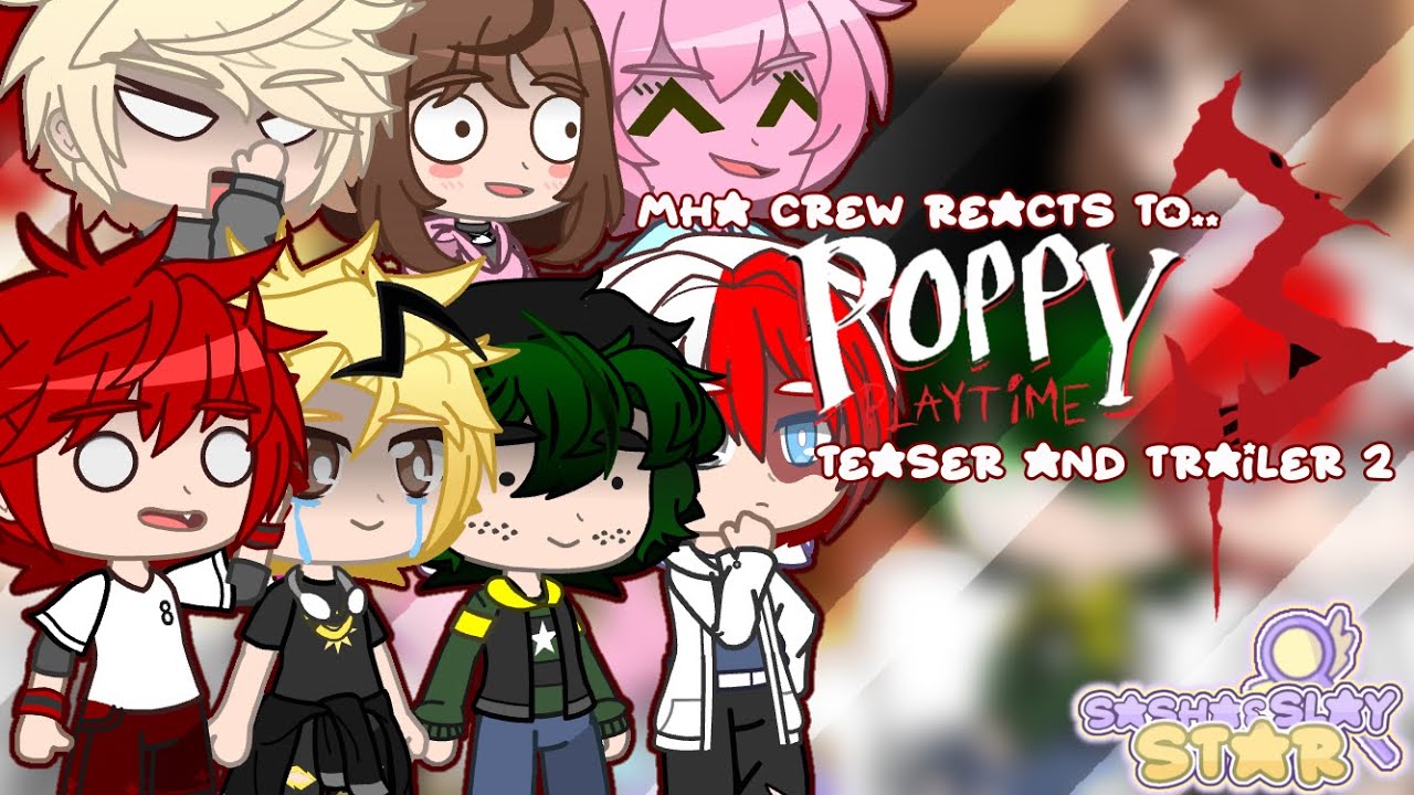 Mha Crew Reacts to Poppy Playtime Chap.3 Teaser and Trailer - YouTube