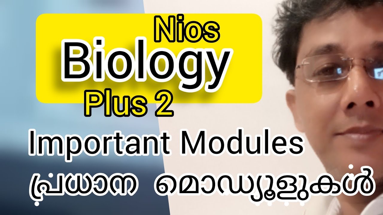 Nios Biology Plus 2 Important Modules - YouTube