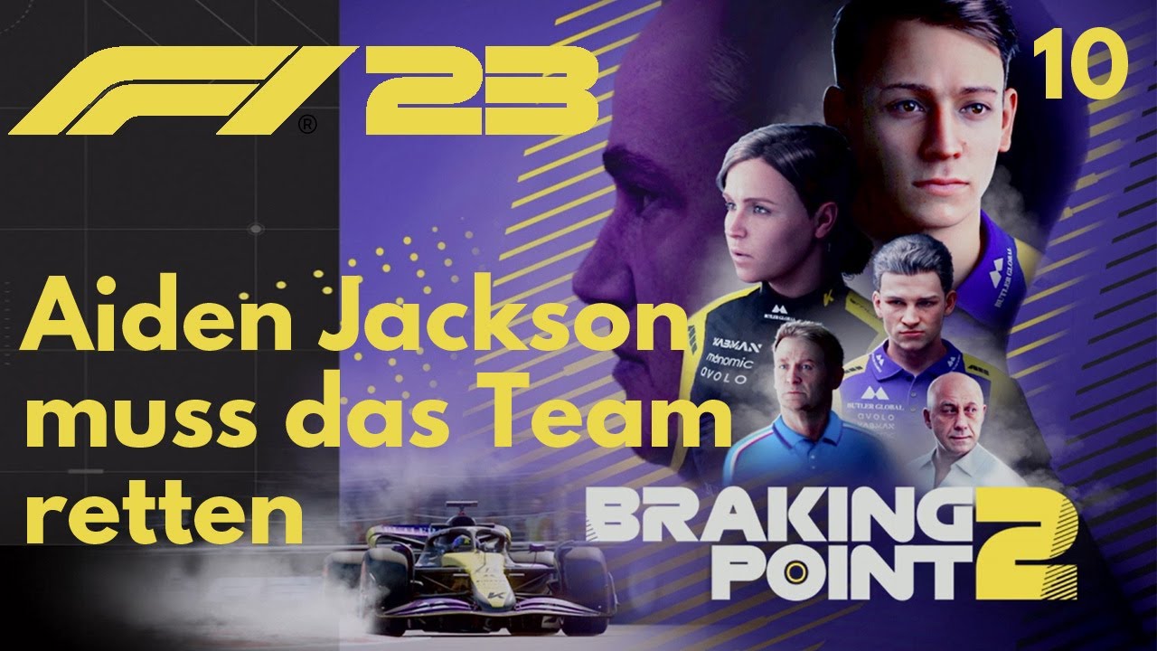 Aiden Jackson muss das Team retten | F1 23 Braking Point - YouTube