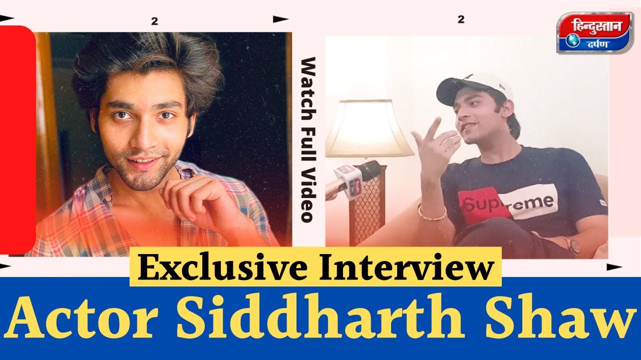 Exclusive Interview with Actor Siddharth Shaw || Love AajKal, Do ...