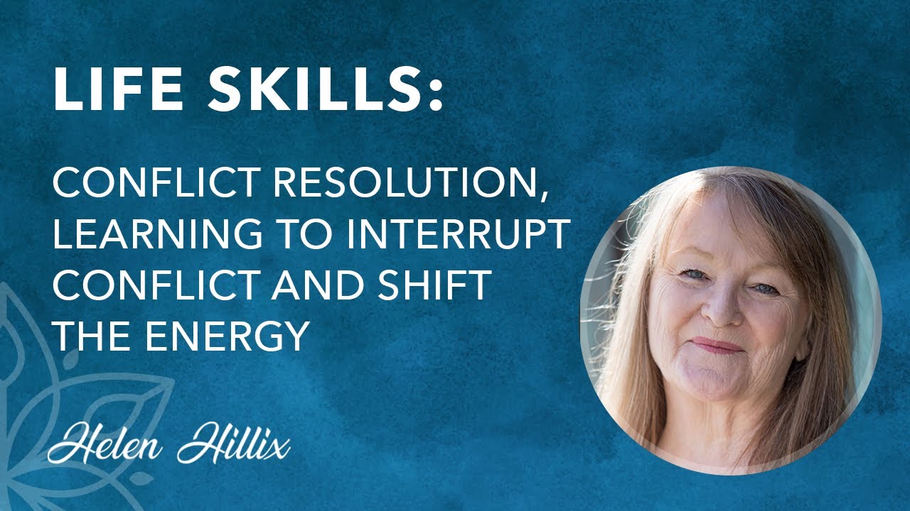 Life Skills: Conflict Resolution, Learning to Interrupt Conflict and ...