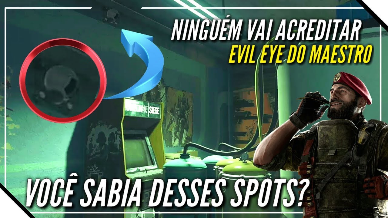 VOCÊ SABIA DESSES SPOTS PARA EVIL EYE DO MAESTRO? | Rainbow Six Siege ...
