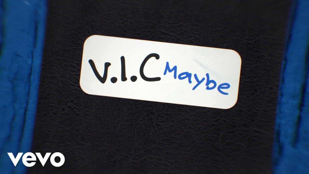 V.I.C - Maybe (Official Lyric Video) - YouTube