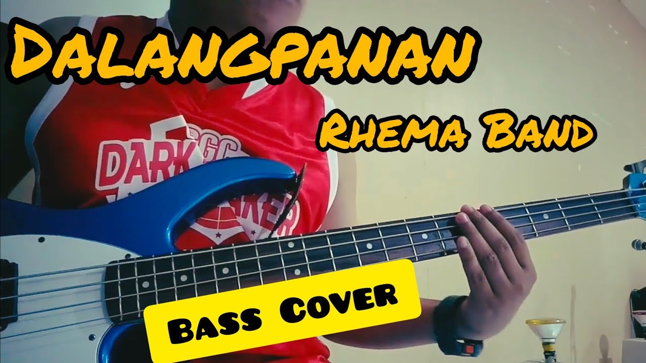 Dalangpanan - Rhema Band (Bass Cover) - YouTube