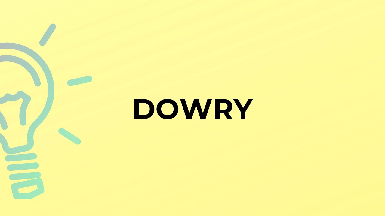 What is the meaning of the word DOWRY? - YouTube