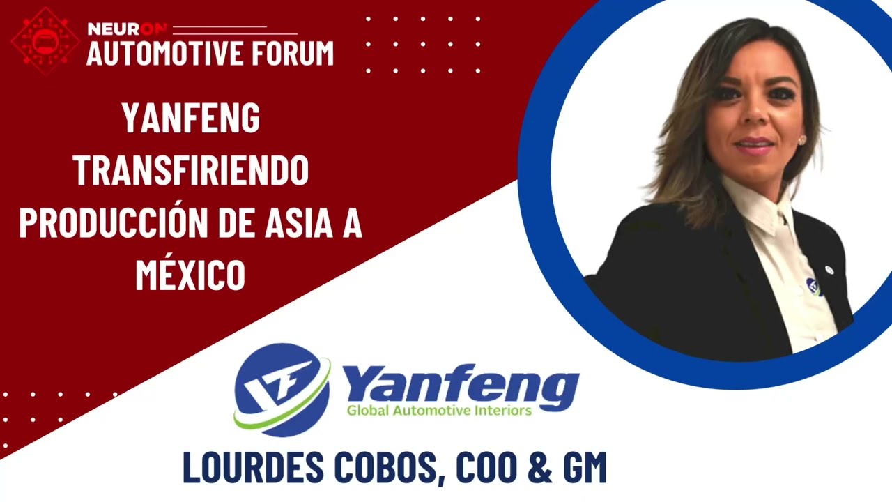 Yanfeng Transfiriendo su Producción a México | COO nos cuenta - YouTube