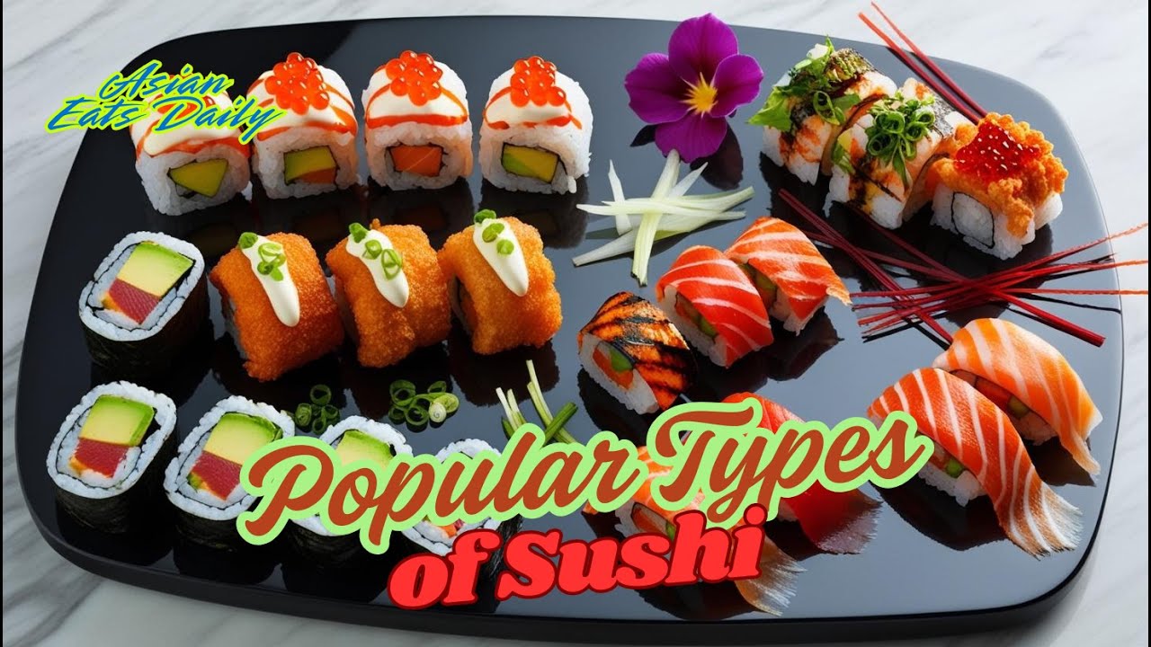 Popular Types of Sushi 🍣 | A Beginner’s Guide to Sushi Rolls, Nigiri ...