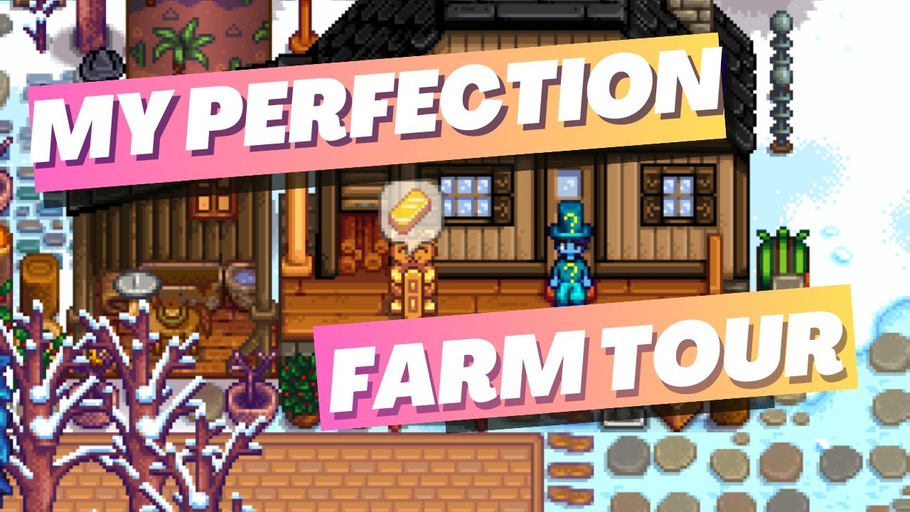My 1.6 Perfection Farm Tour! FIRST PERFECTION - 2nd playthrough - YouTube