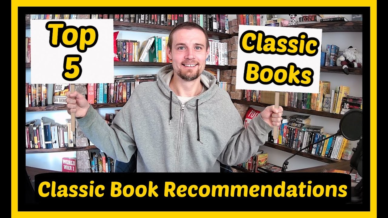Top 5 Classic Books Classic Book Recommendations YouTube top-5-classic-books-classic-book-recommendations-youtube